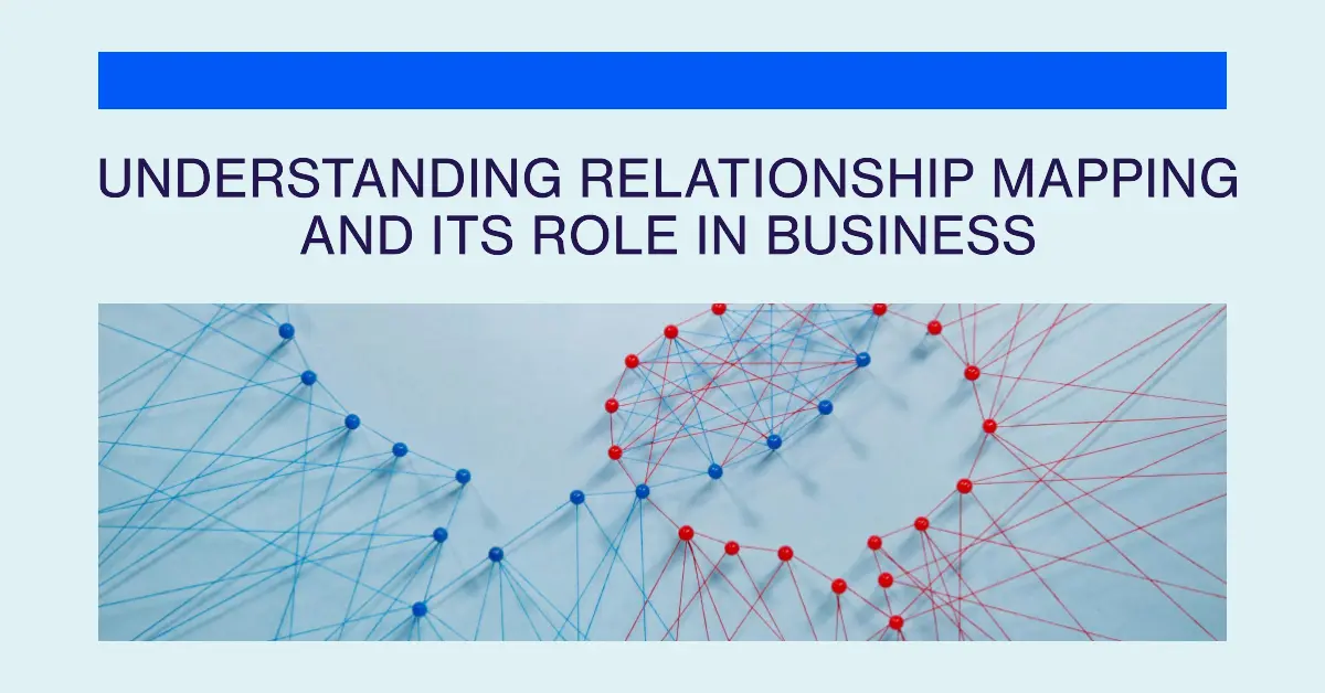 Understanding Relationship Mapping and Its Role in Business - 4 SEO Help