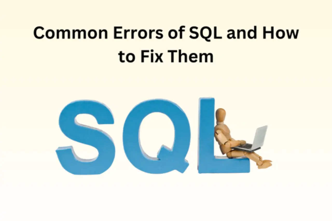 Common Errors of SQL and How to Fix Them - 4 SEO Help Common Errors of SQL and How to Fix Them - 4 SEO Help