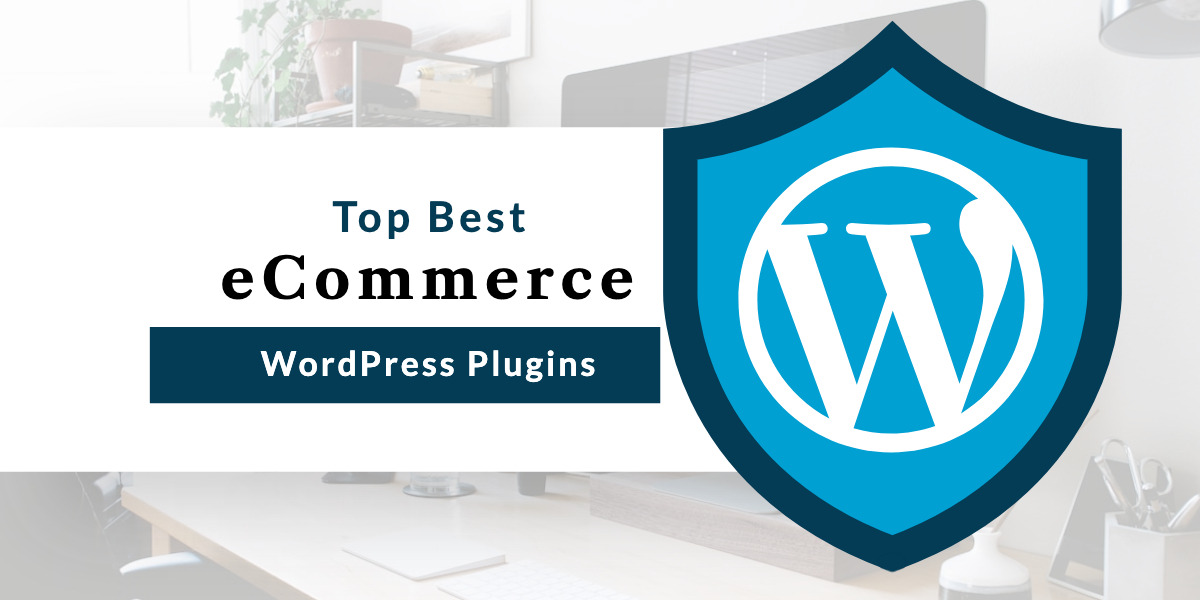 Top Best WordPress eCommerce Plugins (and Add-ons) for 2025 - 4 SEO Help